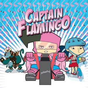 Captain Flamingo: Season 1, Episode 12 - Rotten Tomatoes