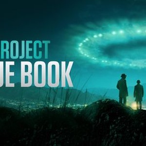 Project Blue Book - Rotten Tomatoes