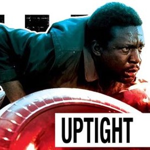 Uptight - Rotten Tomatoes