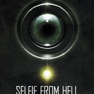 Selfie From Hell - Rotten Tomatoes