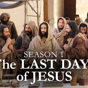 The Last Days of Jesus - Rotten Tomatoes