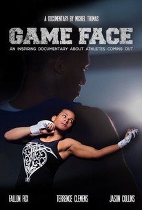 Game Face | Rotten Tomatoes