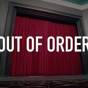 Out of Order - Rotten Tomatoes