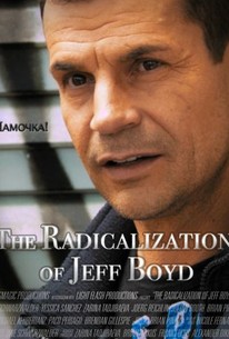 The Radicalization of Jeff Boyd | Rotten Tomatoes