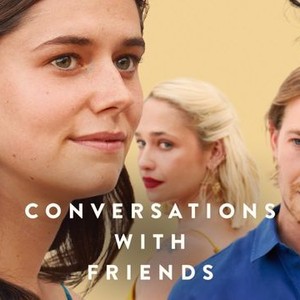 Conversations with Friends - Rotten Tomatoes