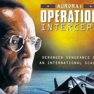 Aurora: Operation Intercept - Rotten Tomatoes