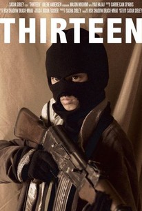 Thirteen (2017) | Rotten Tomatoes