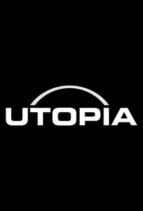 Utopia | Rotten Tomatoes