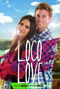 Loco love (2013) | Rotten Tomatoes