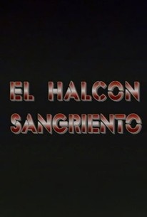 El Halcón Sangriento | Rotten Tomatoes
