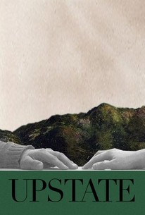 Upstate (2010) | Rotten Tomatoes