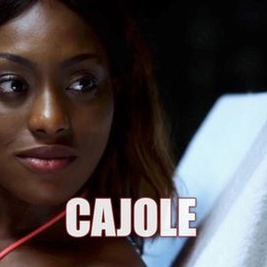 Cajole - Rotten Tomatoes