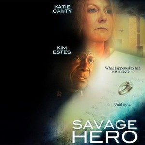 Savage Hero - Rotten Tomatoes