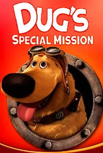Dug's Special Mission (2009) - Rotten Tomatoes