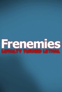 Frenemies: Season 2, Episode 1 | Rotten Tomatoes