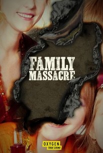 Family Massacre: Season 1 | Rotten Tomatoes