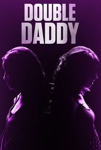 Double Daddy | Rotten Tomatoes
