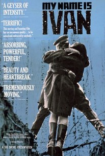 My Name Is Ivan - Movie Reviews | Rotten Tomatoes