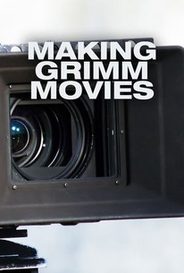 Making Grimm Movies | Rotten Tomatoes