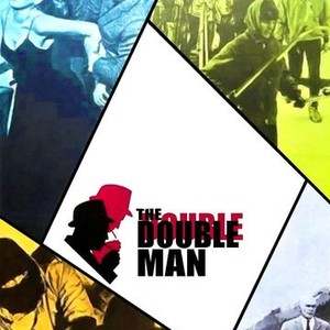 The Double Man - Rotten Tomatoes
