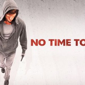 No Time to Fear - Rotten Tomatoes