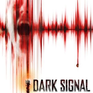 Dark Signal - Rotten Tomatoes