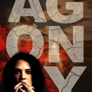 Agony - Rotten Tomatoes