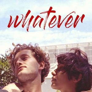 Whatever - Rotten Tomatoes