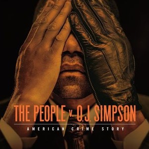 The People v. O.J. Simpson: American Crime Story - Rotten Tomatoes
