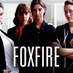 Foxfire - Rotten Tomatoes