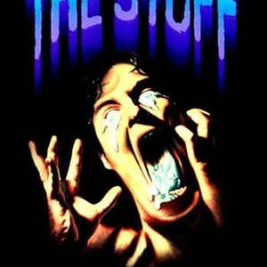 The Stuff (1985) - Rotten Tomatoes