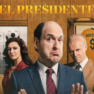 El presidente - Rotten Tomatoes
