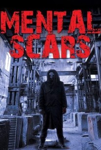 Mental Scars | Rotten Tomatoes