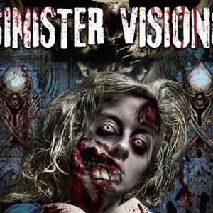 Sinister Visions - Rotten Tomatoes