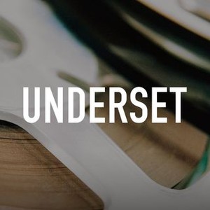 Underset - Rotten Tomatoes