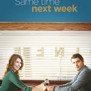Same Time Next Week - Rotten Tomatoes