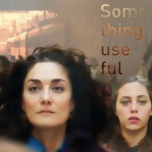 Something Useful - Rotten Tomatoes