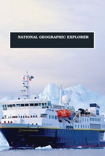 National Geographic Explorer | Rotten Tomatoes