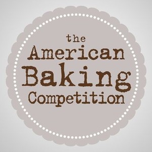 The American Baking Competition - Rotten Tomatoes