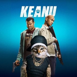 Keanu - Rotten Tomatoes