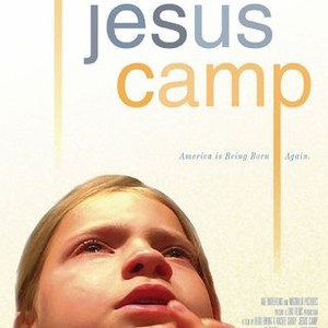 Jesus Camp - Rotten Tomatoes
