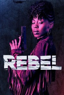 Rebel: Season 1 | Rotten Tomatoes