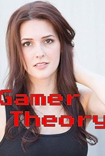 Gamer Theory | Rotten Tomatoes