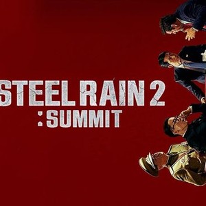 Steel Rain 2: Summit - Rotten Tomatoes