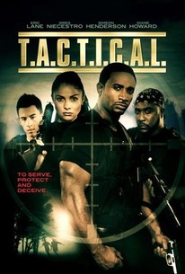 T.A.C.T.I.C.A.L. | Rotten Tomatoes