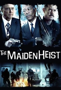 The Maiden Heist | Rotten Tomatoes