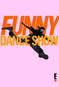 The Funny Dance Show | Rotten Tomatoes