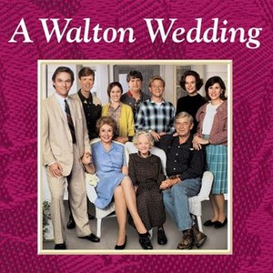 A Walton Wedding - Rotten Tomatoes