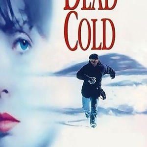 Dead Cold - Rotten Tomatoes