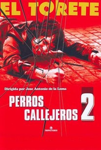 Perro Callejero II | Audience Reviews | Rotten Tomatoes